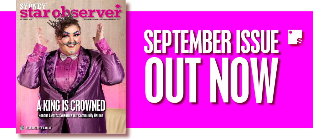 Sydney Star Observer Magazine | September 2022 - Star Observer